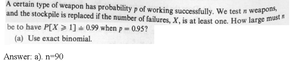 Solved A certain type of weapon has probability p of working | Chegg.com