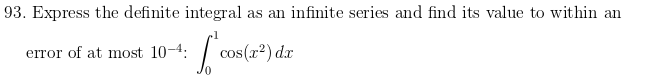 Solved Express the definite integral as an infinite series | Chegg.com