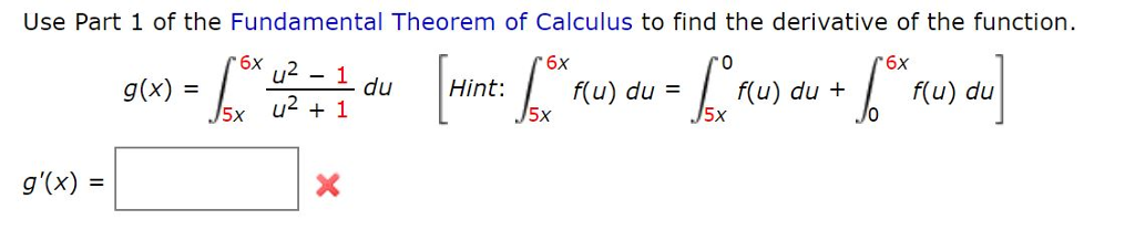 Solved Use Part 1 Of The Fundamental Theorem Of Calculus To