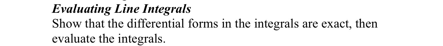 Solved Evaluating Line Integrals Show that the differential | Chegg.com