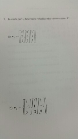 Solved In each part, determine whether the vectors span R | Chegg.com