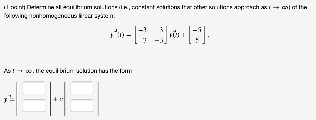 Solved (1 point) Determine all equilibrium solutions (ie., | Chegg.com