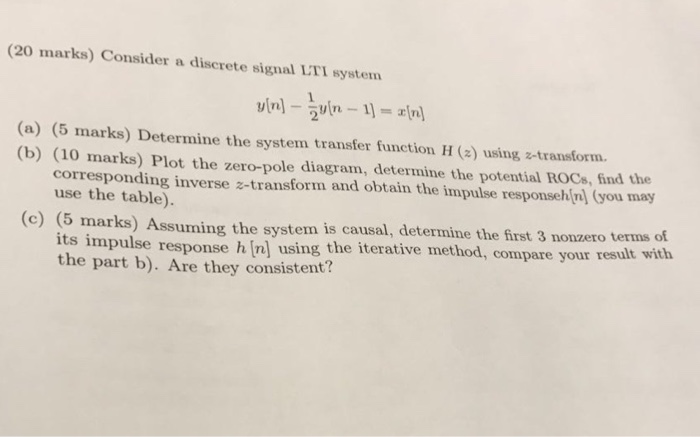 Solved Consider a discrete signal LTI system y[n] - 1/2 y[n | Chegg.com