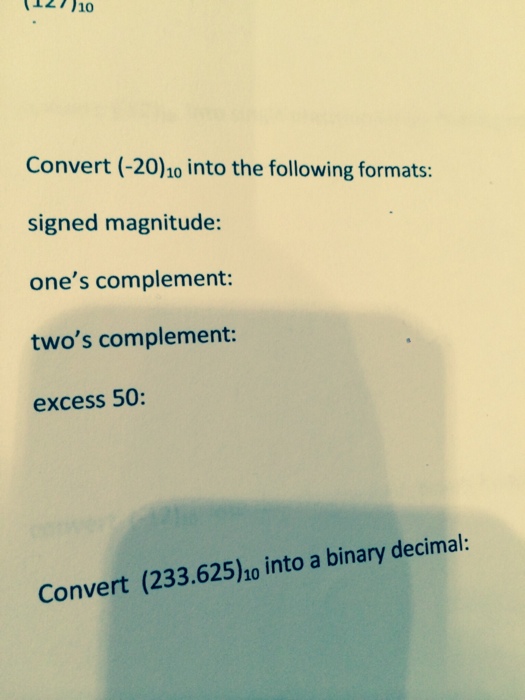 Solved Convert (-20)10 into the following formats: signed | Chegg.com