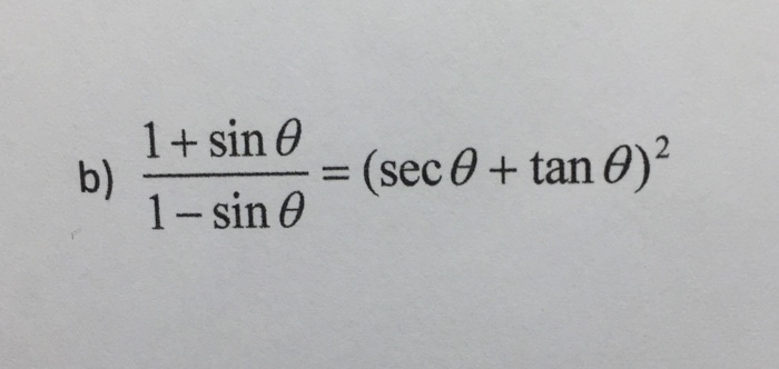 Solved 1 + sin theta / 1 - sin theta = ( sec theta + tan | Chegg.com