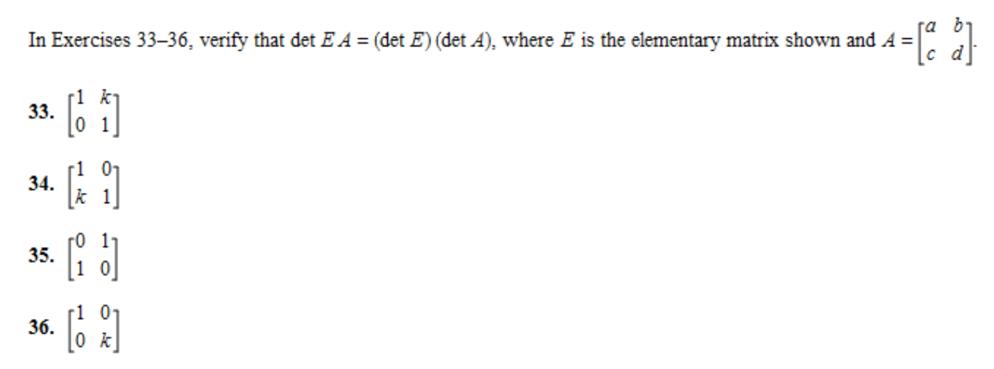 Solved Verify that det E A = (Det E) (det A), where E is the | Chegg.com