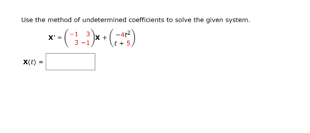 Solved Use the method of undetermined coefficients to solve | Chegg.com