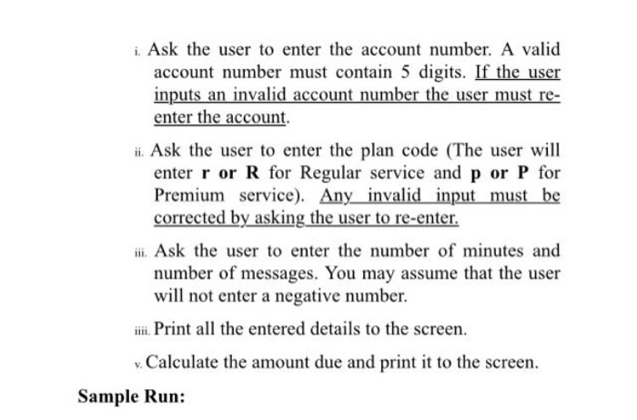 Ask the user to enter the account number. A valid | Chegg.com