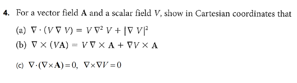 Solved For a vector field A and a scalar field V, show in | Chegg.com