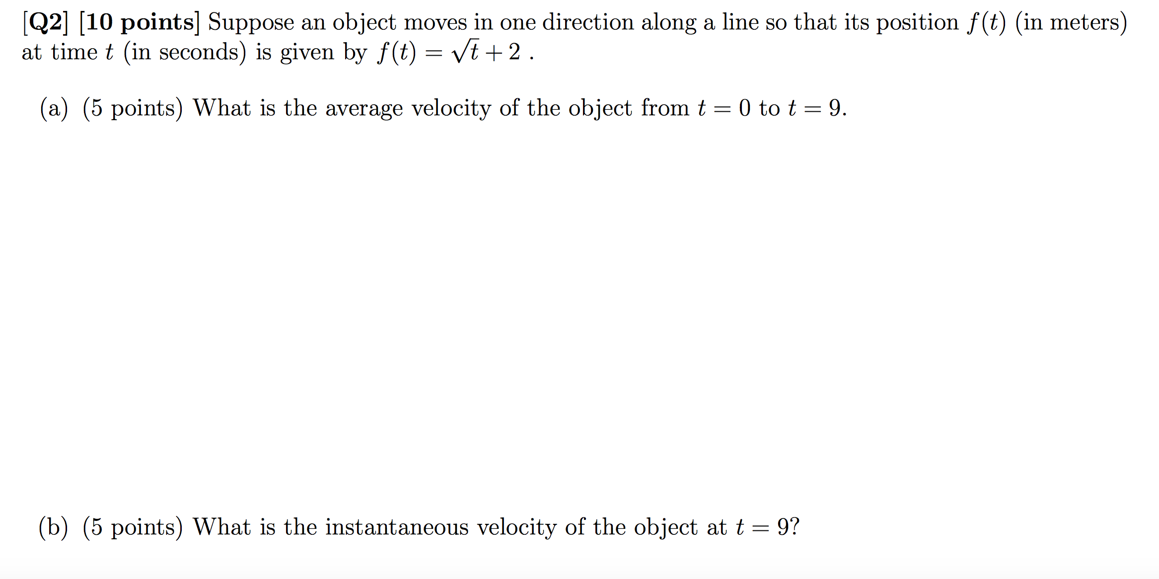 Solved Suppose An Object Moves In One Direction Along A Line