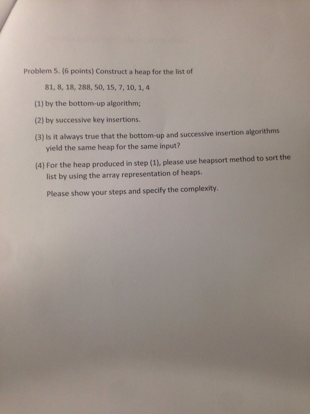 Solved Construct a heap for the list of 81, 8, 18, 288, 50, | Chegg.com