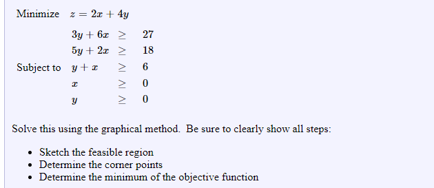Solved Minimize z 2x + 4y 3y 6x 27 5y + 2a 18 Subject to y+x | Chegg.com
