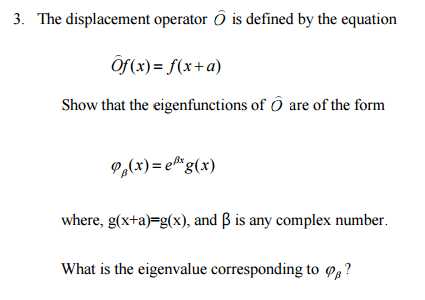 Solved The displacement operator o is defined by the | Chegg.com