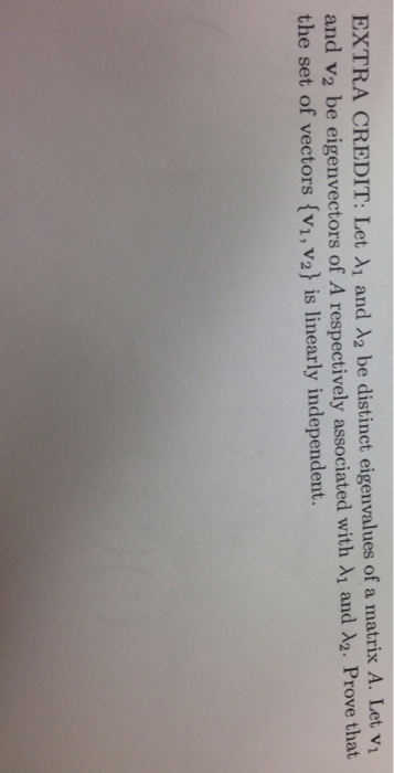 Solved Let lambda_1 and lambda_2 be distinct eigenvalues of | Chegg.com Solved Let lambda_1 and lambda_2 be distinct eigenvalues of | Chegg.com