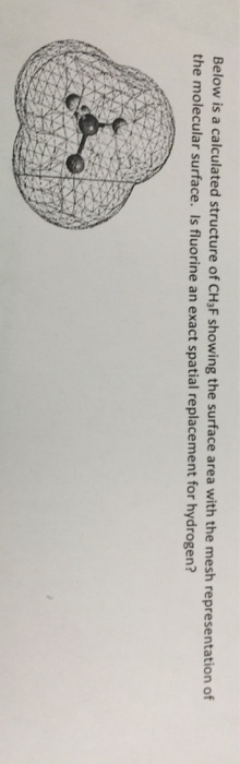 Solved Below is a calculated structure of CHjF showing the | Chegg.com