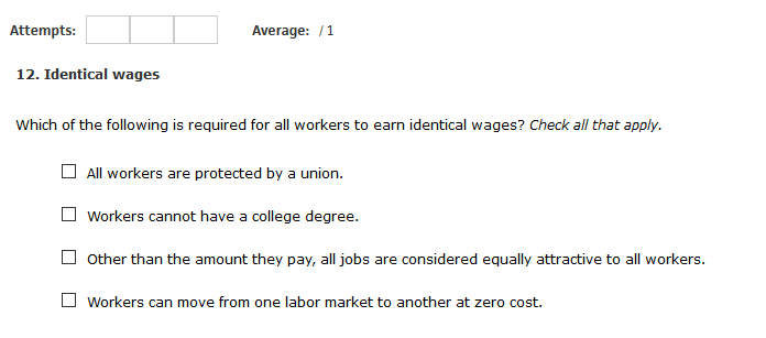 Solved Attempts: Average: /1 12. Identical wages Which of | Chegg.com