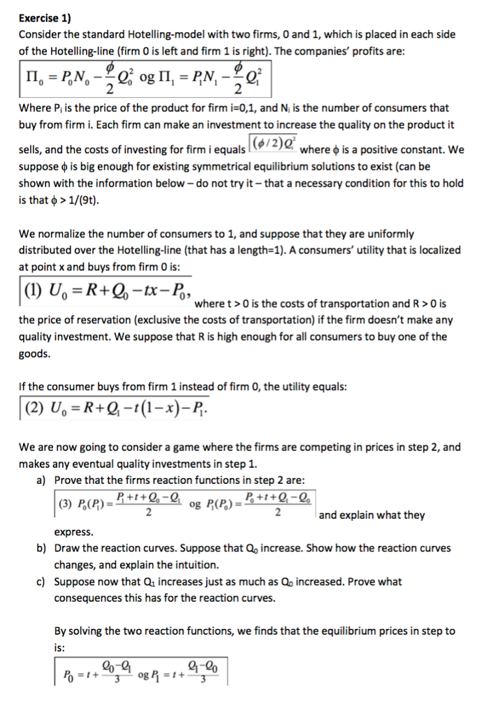 Exercise 1) Consider the standard Hotelling-model | Chegg.com
