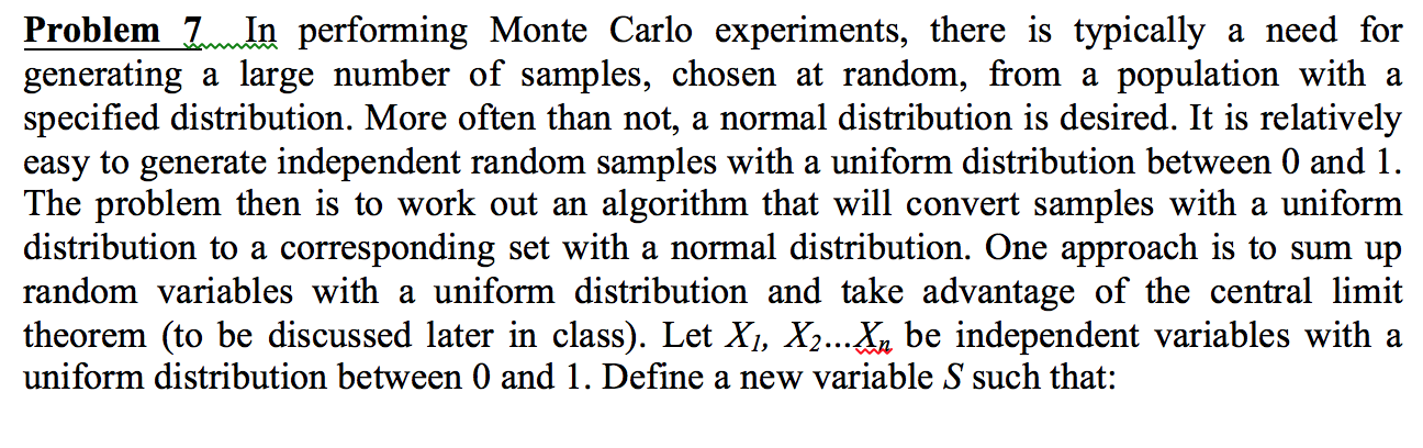 Solved In performing Monte Carlo experiments, there is | Chegg.com