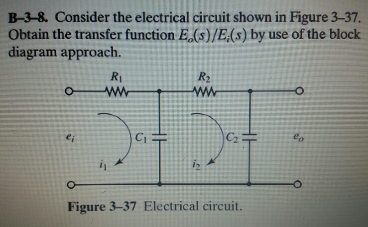 Solved B 3 8 Consider The Electrical Circuit Shown In