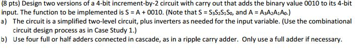 Design two versions of a 4-bit increment-by-2 circuit | Chegg.com