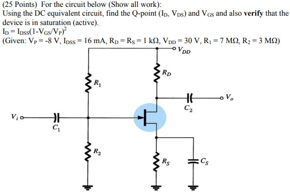 Solved (25 Points) For the circuit below (Show all work): | Chegg.com