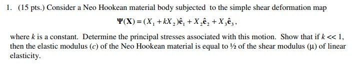 Solved 1. (15 pts.) Consider a Neo Hookean material body | Chegg.com