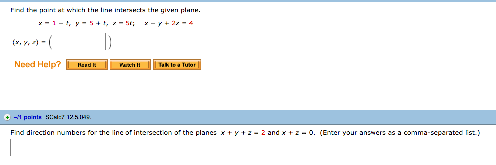 Solved Find the point at which the line intersects the given | Chegg.com