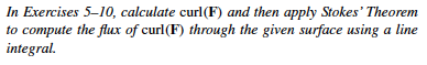 Solved In Exercises 5-10, calculate curl(F and then apply | Chegg.com