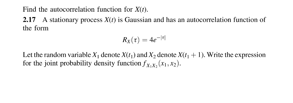 Solved Find The Autocorrelation Function For X T 2 17 A
