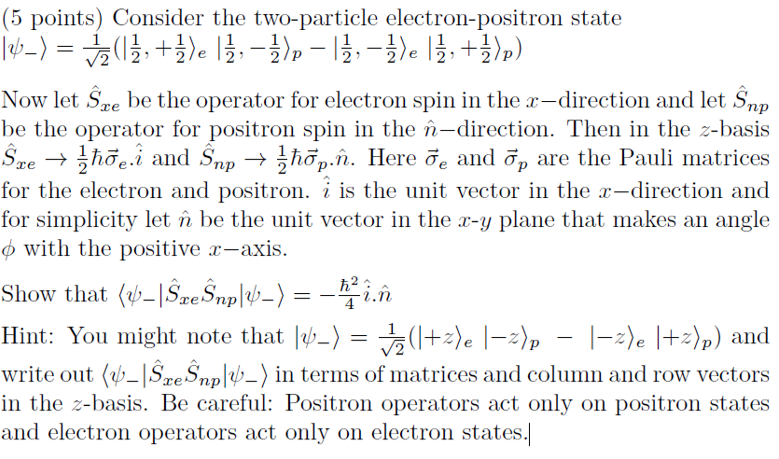 Consider the two-particle electron-positron state | Chegg.com