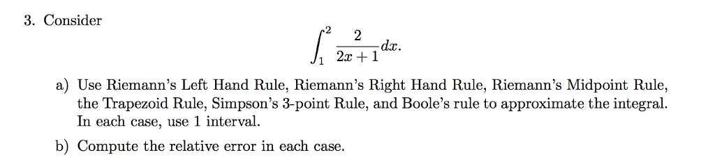 Solved 3. Consider a) Use Riemann's Left Hand Rule, | Chegg.com