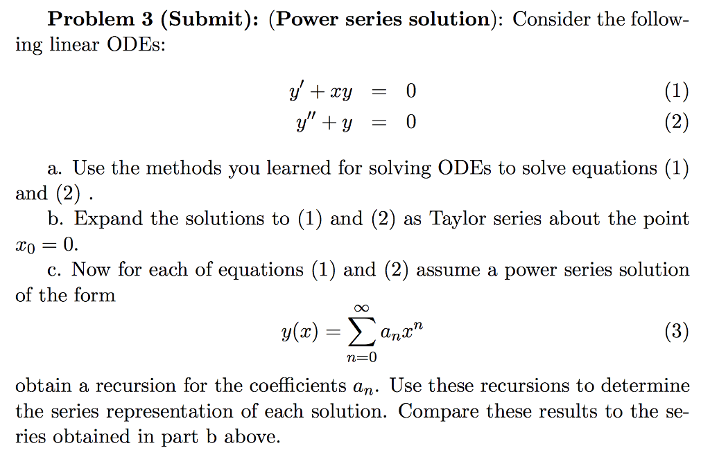 Solved Problem 3 (Submit): (Power series solution): Consider | Chegg.com