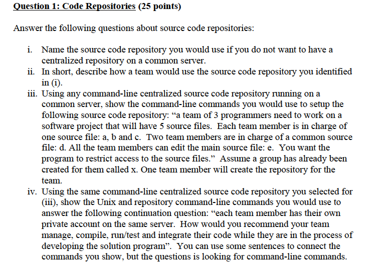 Solved Question 1: Code Repositories (25 points) Answer the | Chegg.com