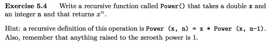 Solved Exercise 5.4 Write a recursive function called Power) | Chegg.com