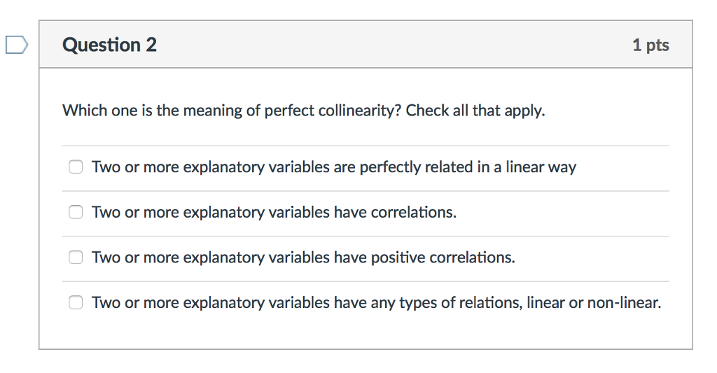 Solved Which one is the meaning of perfect collinearity? | Chegg.com