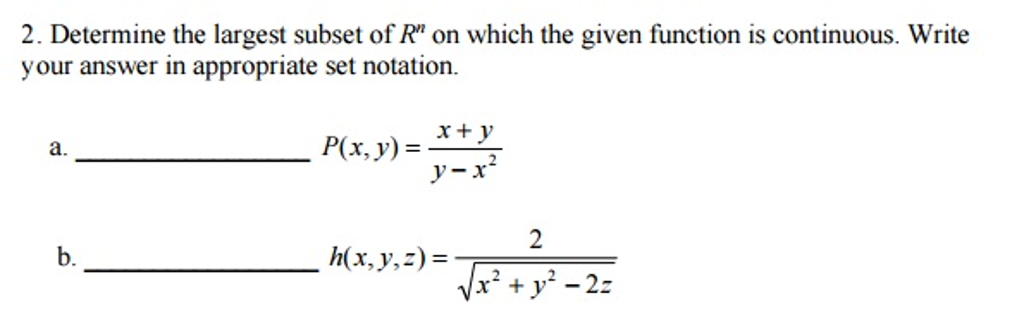 Solved 2. Determine the largest subset of R" on which the | Chegg.com