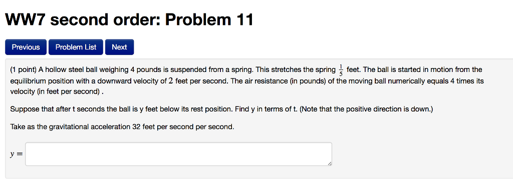 Solved WW 7 second order: Problem 11 Previous Problem List | Chegg.com