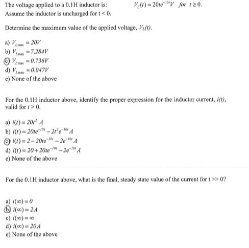 Solved The voltage applied to a 0.1H inductor is: V_L(t) = | Chegg.com