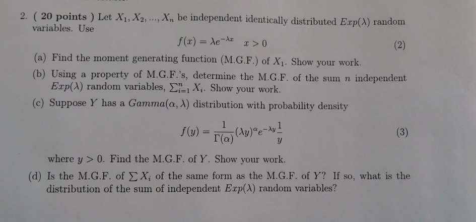 Solved 2. (20 points) Let X,, X,, , be independent | Chegg.com Solved 2. (20 points) Let X,, X,, , be independent | Chegg.com