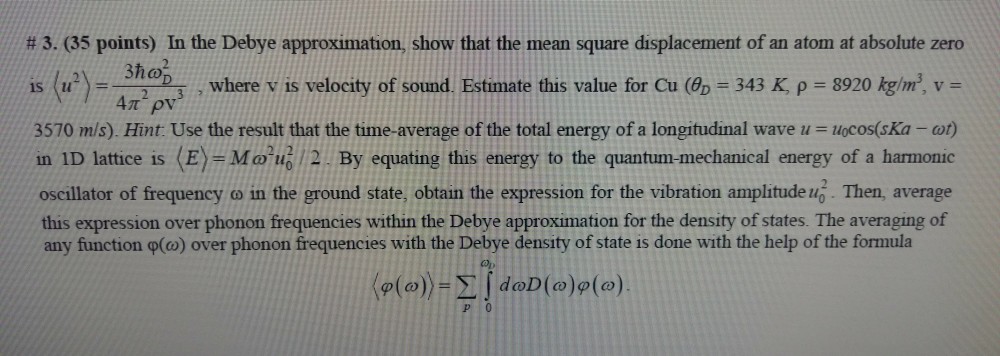 Solved # 3, (35 points) In the Debye approximation, show | Chegg.com