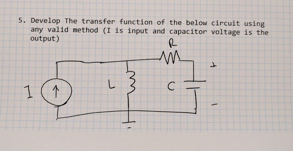 Solved 5. Develop The transfer function of the below circuit | Chegg.com