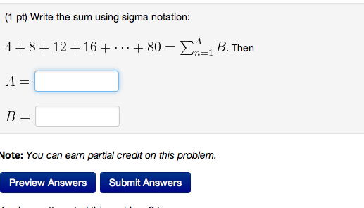 Solved Write the sum using sigma notation: 4 + 8 + 12 + 16 | Chegg.com