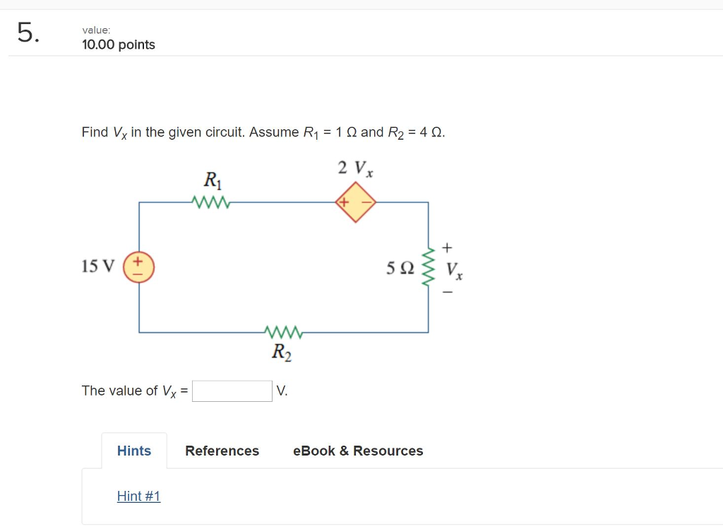 Solved 5. value 10.00 points Find V, in the given circuit. | Chegg.com