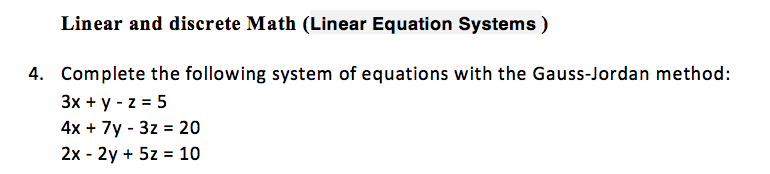 Solved Linear and discrete Math (Linear Equation Systems) | Chegg.com