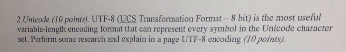 Solved 2.Unicode (10 points). UTF-8 (UCS Transformation | Chegg.com