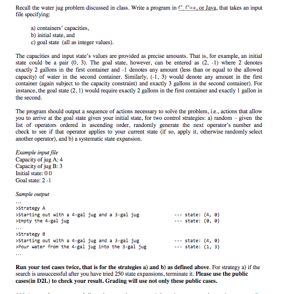 Solved Recall the water jug problem discussed in class. | Chegg.com