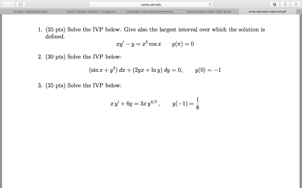 Solved Solve the IVP below. Give also the largest interval | Chegg.com