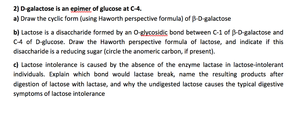 Solved D-galactose is an epimer of glucose at C-4. a) Draw | Chegg.com