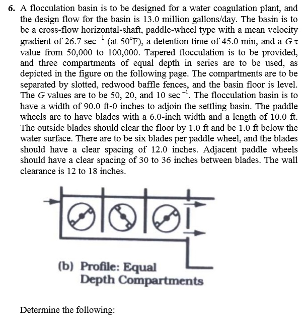 Solved 6. A flocculation basin is to be designed for a water | Chegg.com