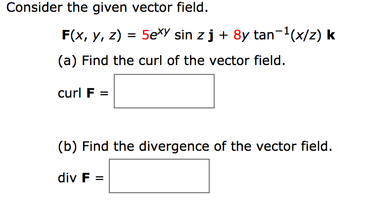 Solved Consider the given vector field. F(x, y, z) = 5exy | Chegg.com